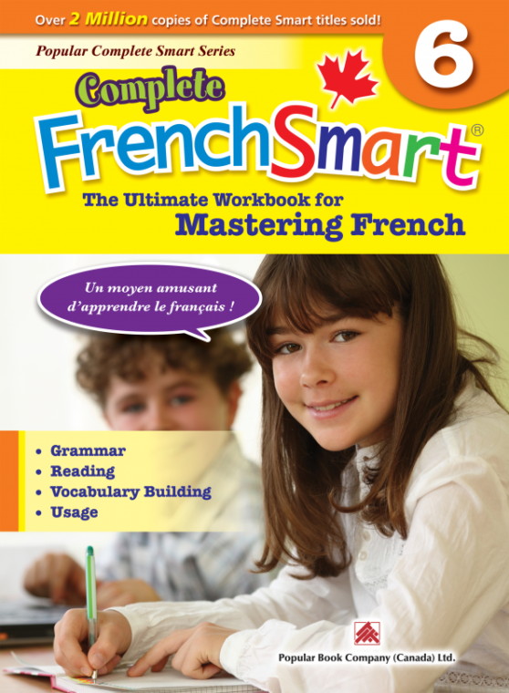 Complete FrenchSmart Grade 6 - Popular Book Company (USA) Ltd.